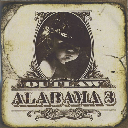 Alabama 3 Outlaw - Album Sampler UK Promo CD-R acetate (472852)