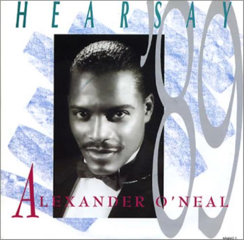 Alexander O'Neal Hearsay '89 UK 7" vinyl single (7 inch record / 45 ...