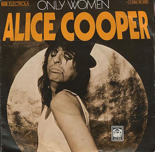 Alice Cooper Only Women German 7" vinyl single (7 inch record / 45 ...