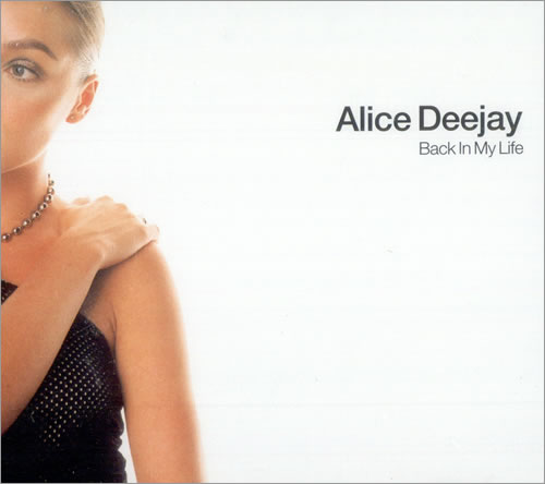 Alice Deejay Back In My Life UK Promo CD single (CD5 / 5") (226261)