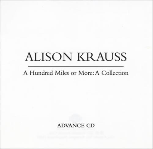 Alison Krauss A Hundred Miles Or More: A Collection US Promo CD album (CDLP) (403497)