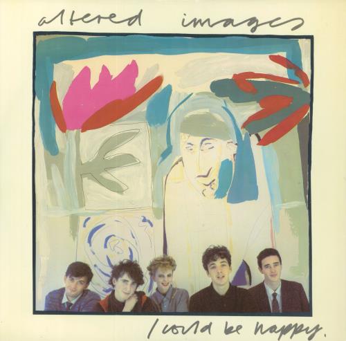 Altered Images I Could Be Happy UK 12" vinyl single (12 inch record ...