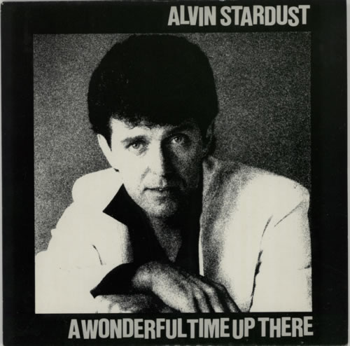 Alvin Stardust A Wonderful Time Up There - A-label UK Promo 7" vinyl ...