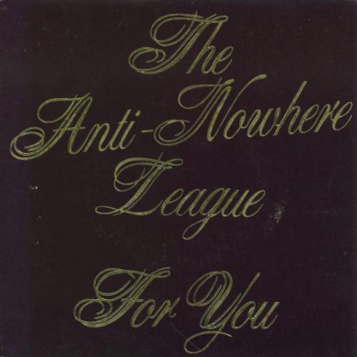 Anti-Nowhere League For You UK 7" vinyl single (7 inch record / 45) (87472)