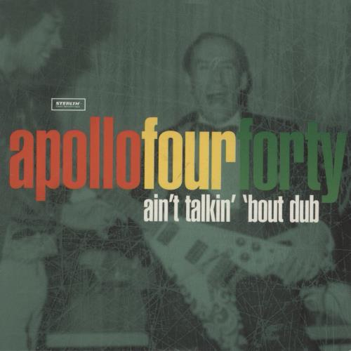 Apollo 440 Ain't Talkin' 'bout Dub UK Promo CD single (CD5 / 5") (146765)