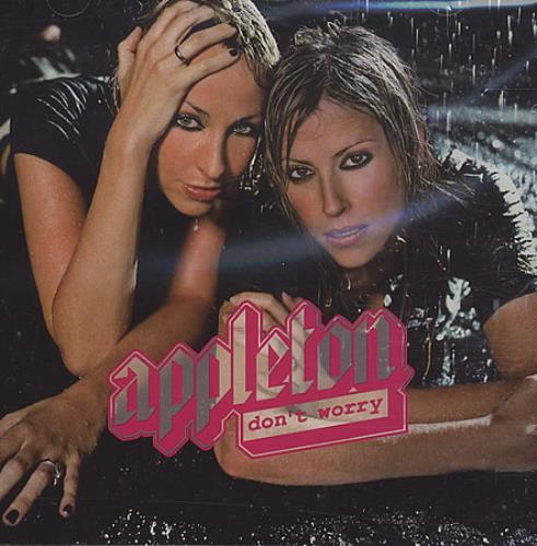 Appleton Don't Worry UK CD single (CD5 / 5") (405984)