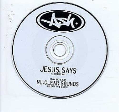 Ash Jesus Says UK Promo CD single (CD5 / 5") (261110)