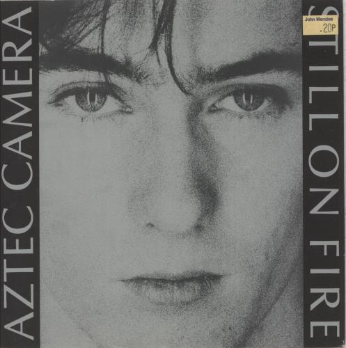 Aztec Camera Still On Fire UK 7" vinyl single (7 inch record / 45) (109359)