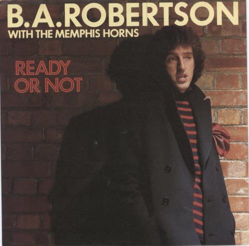 B. A. Robertson Ready Or Not UK 7" vinyl single (7 inch record / 45 ...