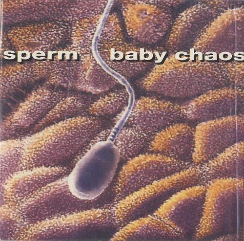 Baby Chaos Sperm UK CD single (CD5 / 5") (459054)