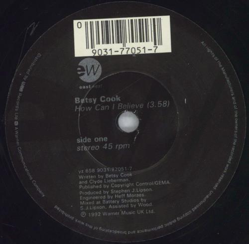 Betsy Cook How Can I Believe UK 7" vinyl single (7 inch record / 45 ...