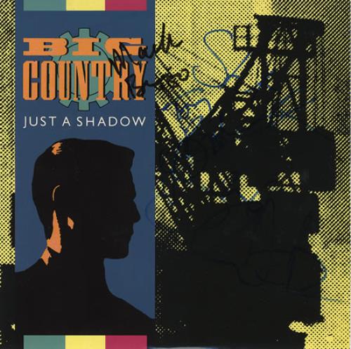 Big Country Just A Shadow - Autographed! UK 7" vinyl single (7 inch ...