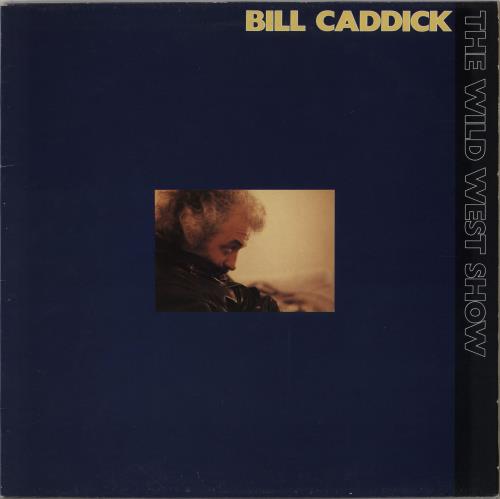 Bill Caddick The Wild West Show UK vinyl LP album (LP record) (763827)