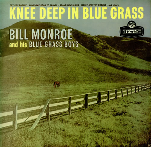 Bill Monroe Knee Deep In Blues Grass UK vinyl LP album (LP record) (450414)