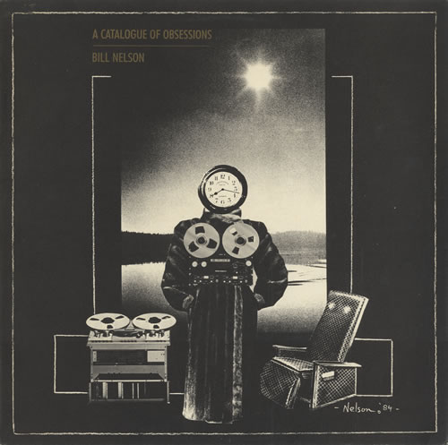Bill Nelson A Catalogue Of Obsessions US vinyl LP album (LP record ...