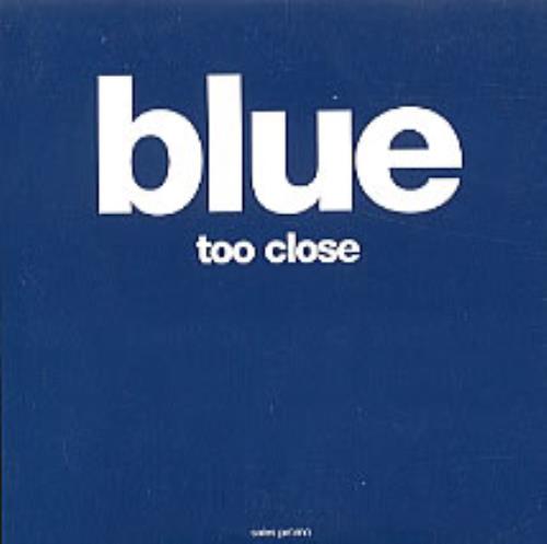 Blue (00s) Too Close UK Promo CD single (CD5 / 5") (194501)