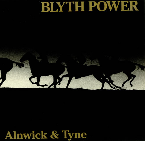 Blyth Power Alnwick & Tyne UK vinyl LP album (LP record) (457744)