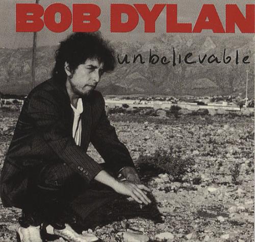 Bob Dylan Unbelievable Austrian 3" CD single (CD3) (46688)