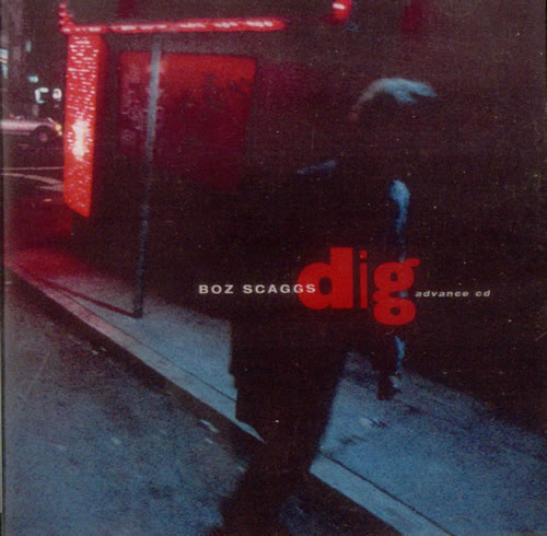 Boz Scaggs Dig US Promo CD-R acetate (197998)