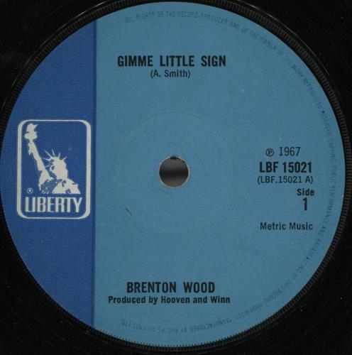 Brenton Wood Gimme Little Sign - Solid UK 7" vinyl single (7 inch ...