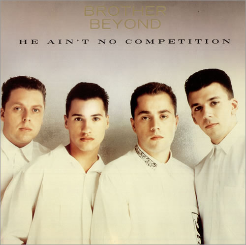 Brother Beyond He Ain't No Competition UK 12" vinyl single (12 inch ...