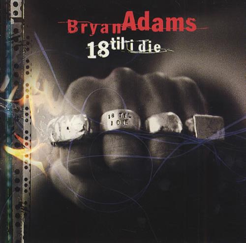 Bryan Adams 18 Til I Die Canadian Promo CD single (CD5 / 5") (141177)