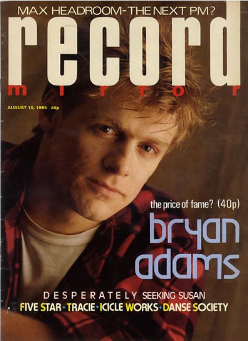 Bryan Adams Record Mirror UK magazine (607998) 10 AUGUST 1985