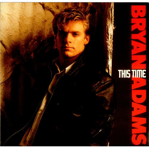 Bryan Adams This Time UK 7" vinyl single (7 inch record / 45) (11278)