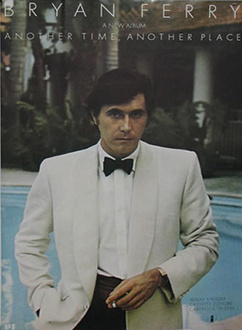 Bryan Ferry Another Time, Another Place UK poster (427665)