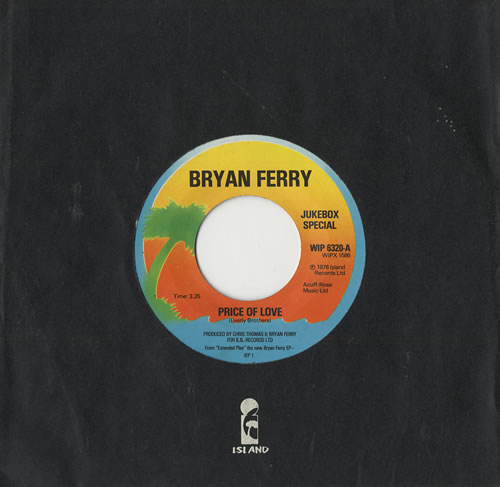 Bryan Ferry Price Of Love UK 7" vinyl single (7 inch record / 45) (442910)