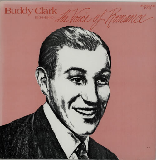 Buddy Clark The Voice Of Romance US vinyl LP album (LP record) (620823)