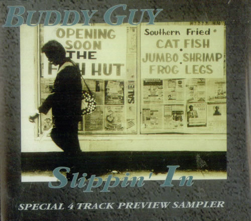 Buddy Guy Slippin' In Special 4-track Preview Sampler UK Promo CD ...