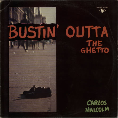 Carlos Malcolm Bustin' Outta The Ghetto US vinyl LP album (LP record ...