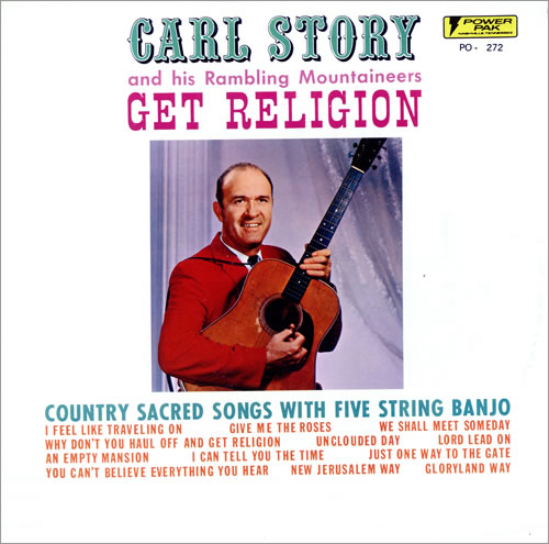 Carl Story Get Religion US vinyl LP album (LP record) (484079)