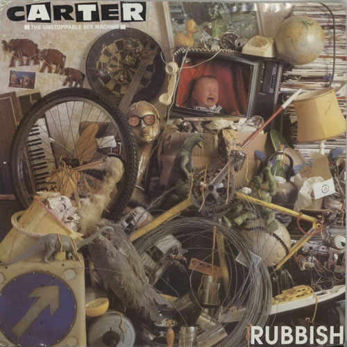 Carter USM Rubbish UK 7" vinyl single (7 inch record / 45) (315728)