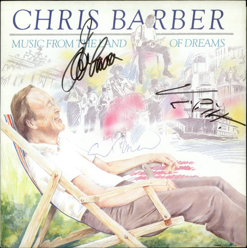 Chris Barber Music From The Land Of Dreams - Autographed UK vinyl LP ...