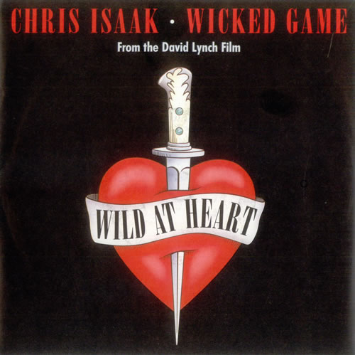 Chris Isaak Wicked Game UK 7" vinyl single (7 inch record / 45) (195632)