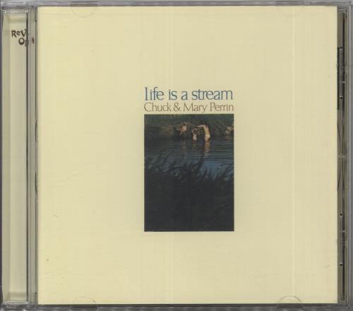 Chuck & Mary Perrin Life Is A Stream UK CD album (CDLP) (861560)