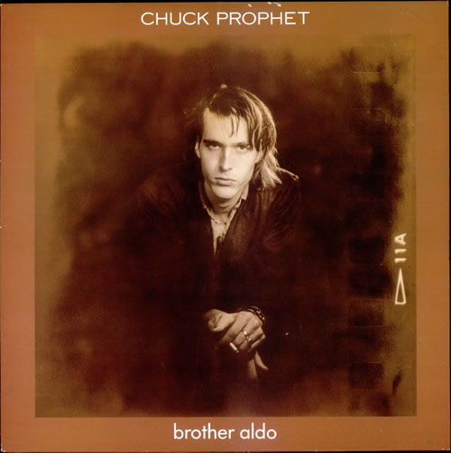 Chuck Prophet Brother Aldo UK vinyl LP album (LP record) (523869)