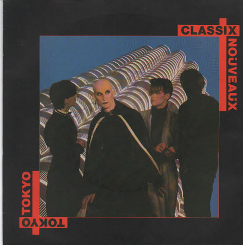 Classix Nouveaux Tokyo UK 7" vinyl single (7 inch record / 45) (221633)