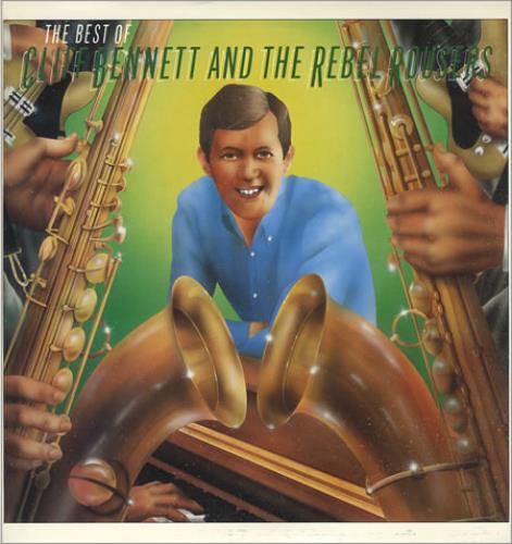 Cliff Bennett And The Rebel Rousers The Best Of - Test Pressing ...