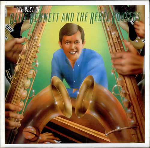 Cliff Bennett And The Rebel Rousers The Best Of UK vinyl LP album (LP ...