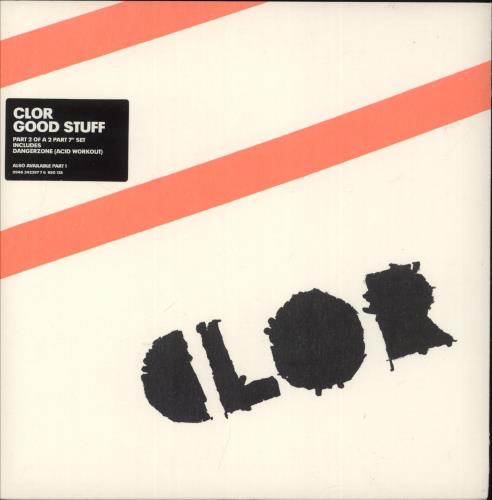 Clor Good Stuff - 2/2 UK 7" vinyl single (7 inch record / 45) (338159)