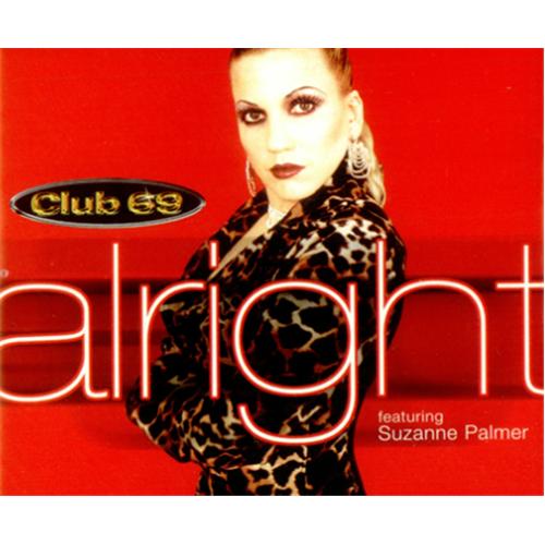 Club 69 Alright UK CD single (CD5 / 5") (426199)