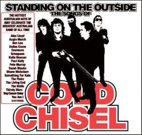 Cold Chisel Standing On The Outside Looking In - The Songs Of Cold ...