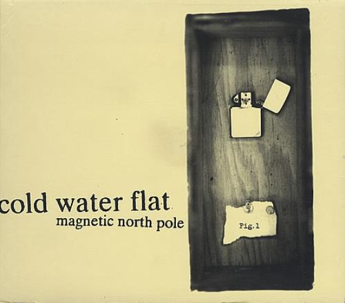 Cold Water Flat Magnetic North Pole UK CD single (CD5 / 5") (396735)