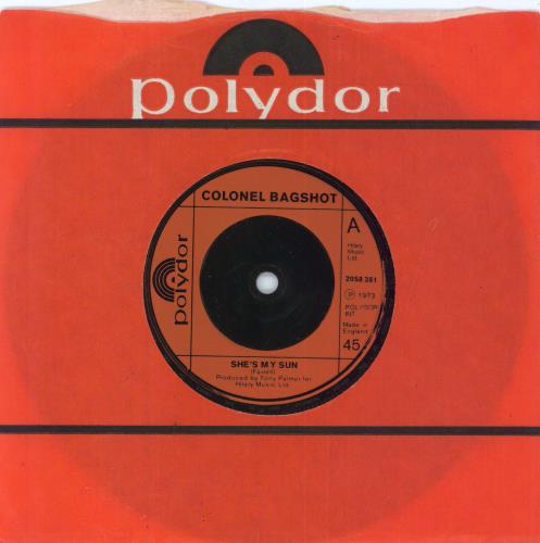 Colonel Bagshot She's My Sun UK 7" vinyl single (7 inch record / 45 ...