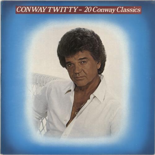 Conway Twitty 20 Conway Classics UK vinyl LP album (LP record) (700457)