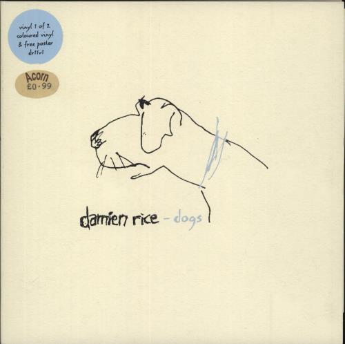 Damien Rice Dogs UK 7" vinyl single (7 inch record / 45) (413931)