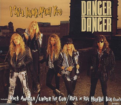 Danger Danger I Still Think About You UK CD single (CD5 / 5") (99035)